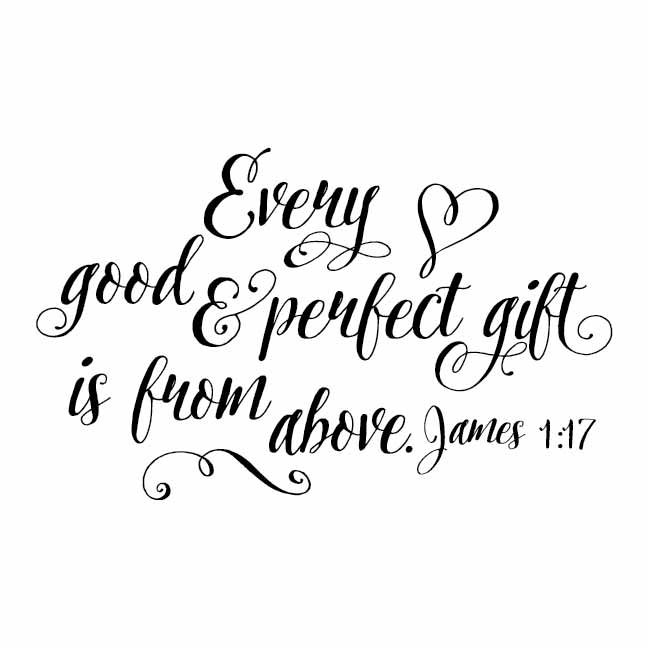James 1:17 Vinyl Wall Decal 5 Every Good and Perfect Gift, Scripture ... James 1:17 Vinyl Wall Decal 5 Every Good and Perfect Gift, Scripture ...